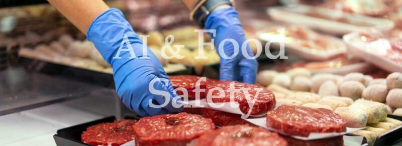 4 ways AI will advance food safety - FoodIndustry.Com